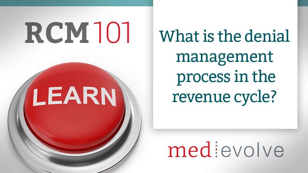 Insurance denial management process in the revenue cycle
