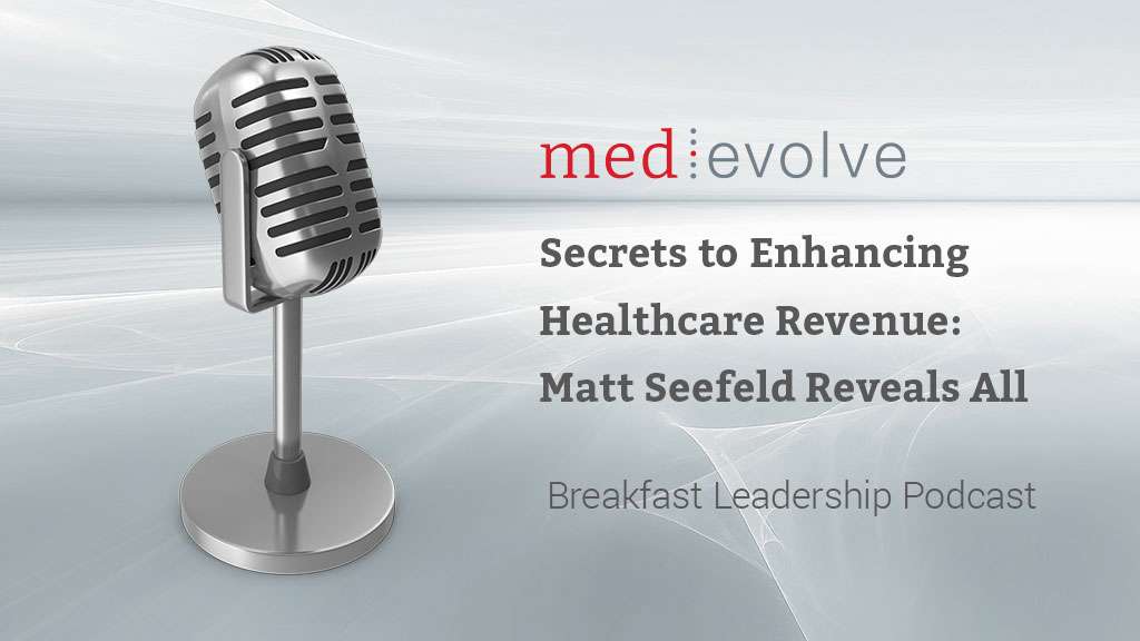 Secrets to Enhancing Healthcare Revenue: Breakfast Leadership