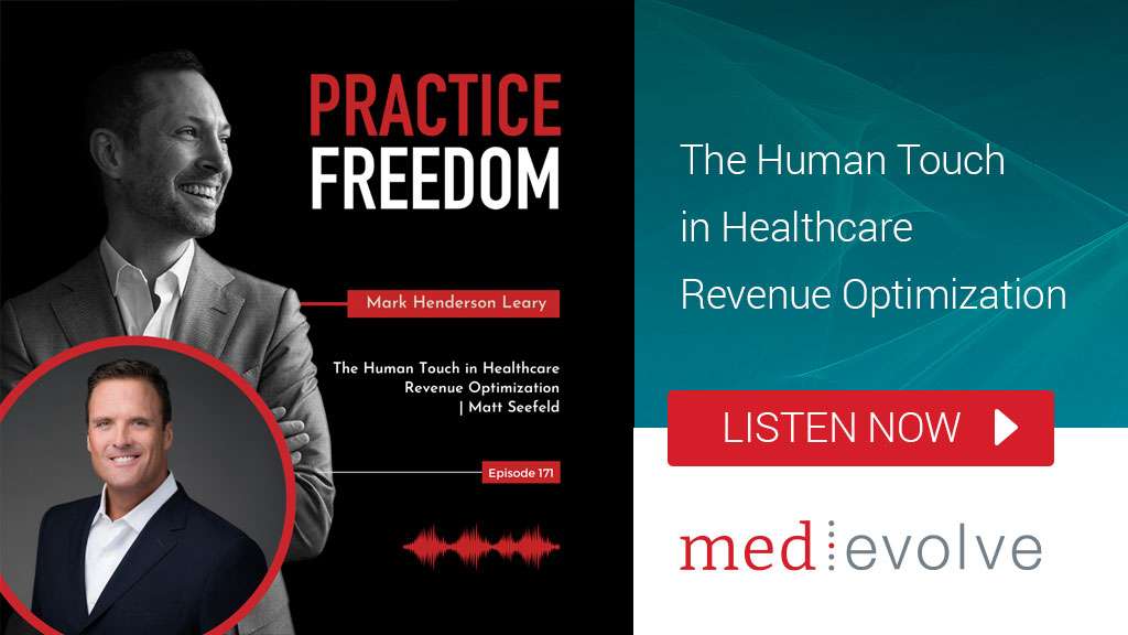 Practice Freedom Podcast: The Human Touch in Revenue Cycle