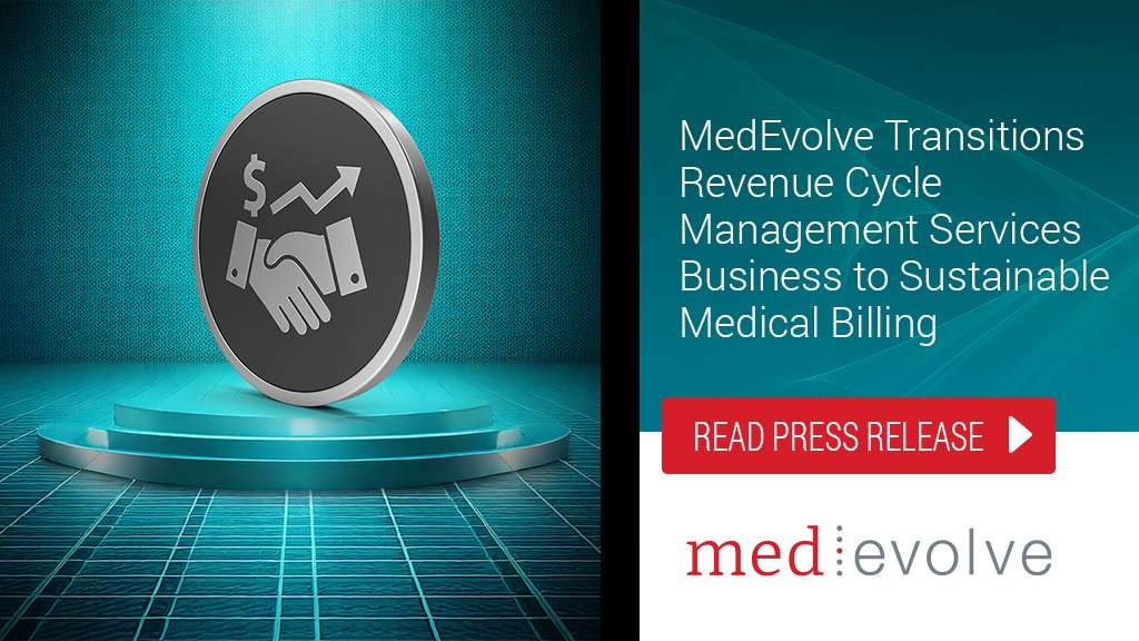 MedEvolve Transitions RCM Services to Sustainable Medical Billing